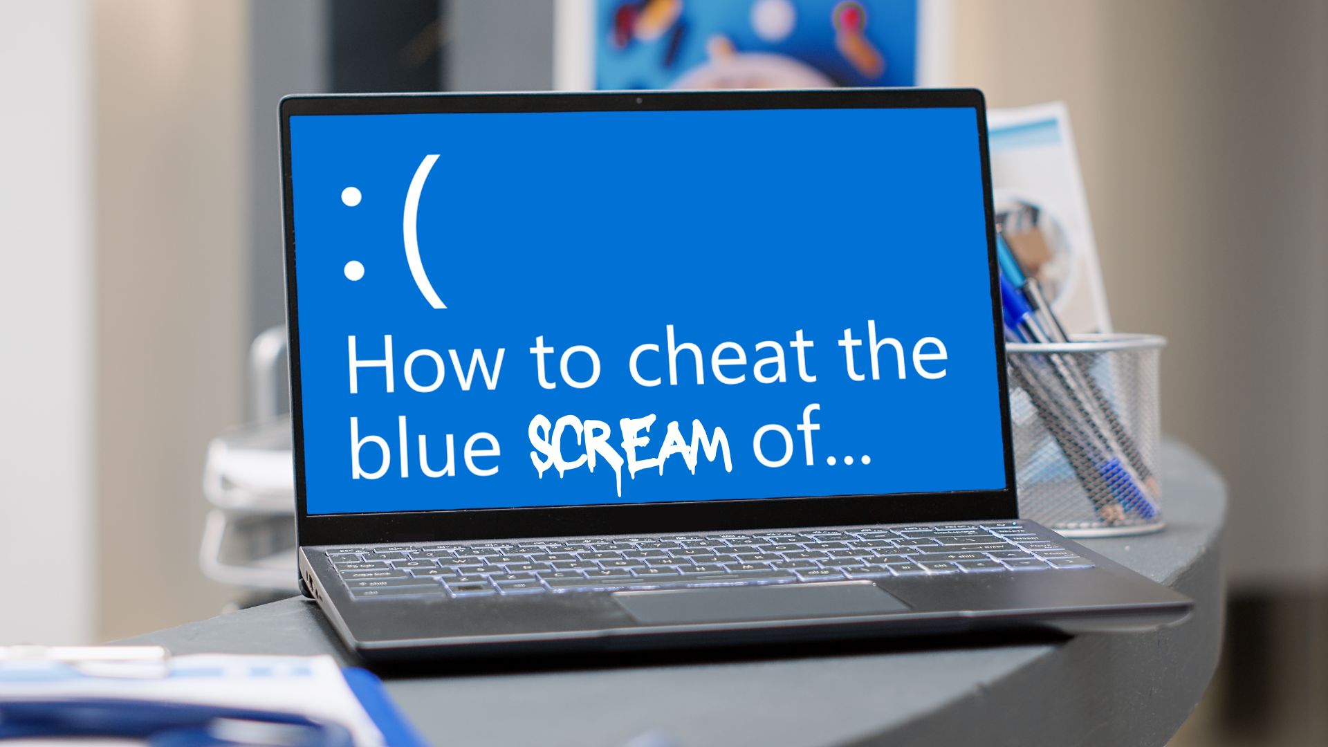 The Blue Screen of Death - How to Cheat it | Woodstock IT