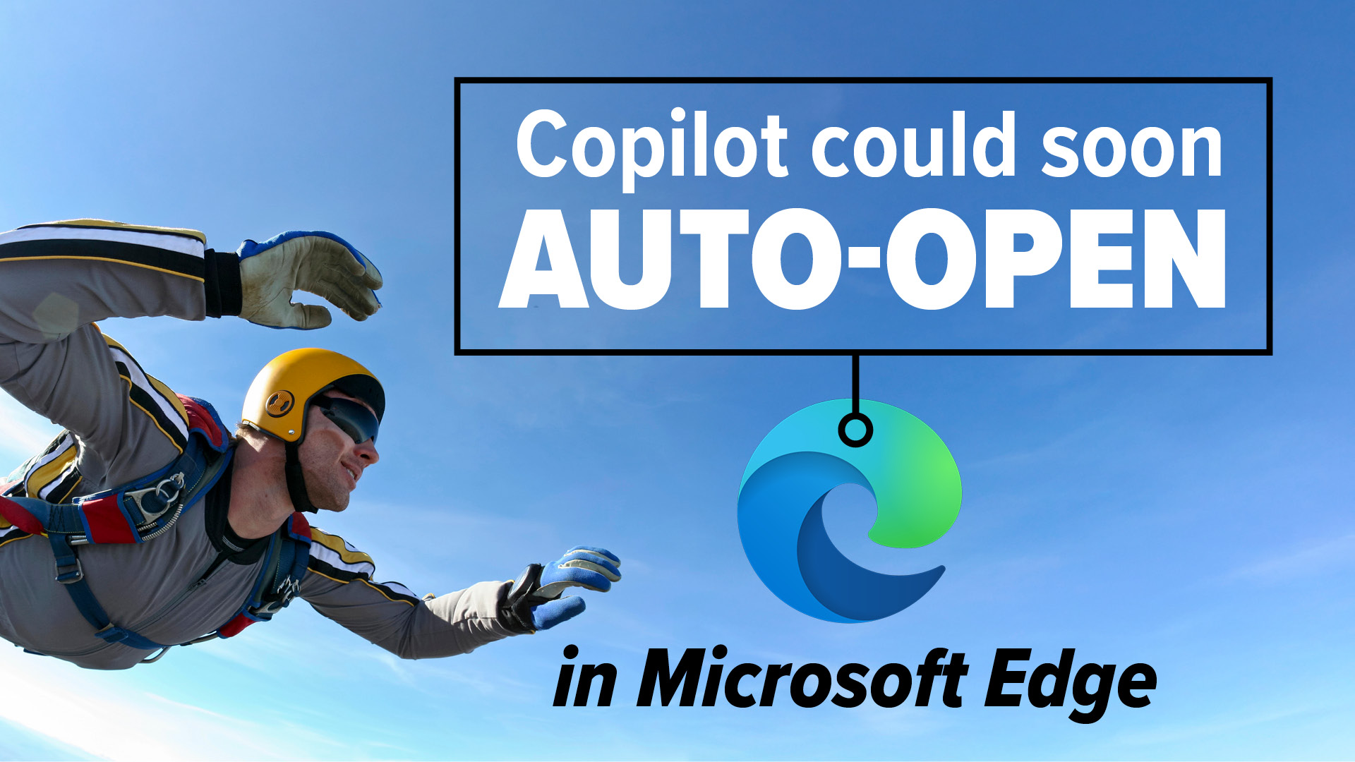 Microsoft Edge Could Soon Auto-open Copilot | Woodstock IT
