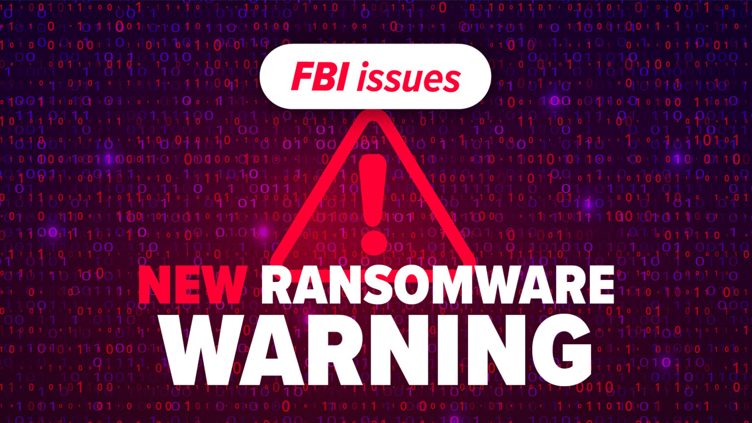 New Ransomware Warning from the FBI